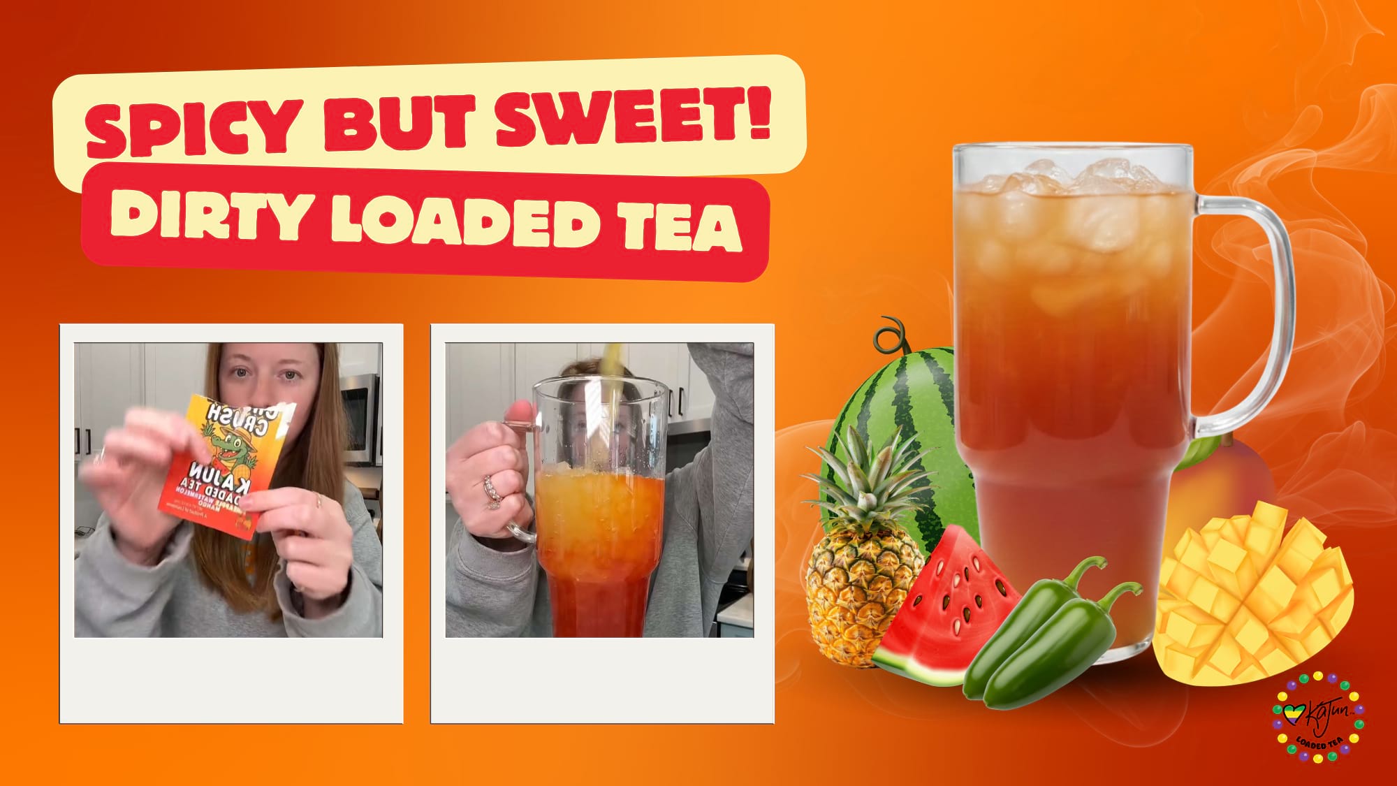 Spicy but Sweet Dirty Loaded Tea – Kajun Loaded Tea